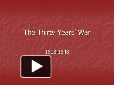 PPT – The Thirty Years War PowerPoint presentation | free to view - id ...