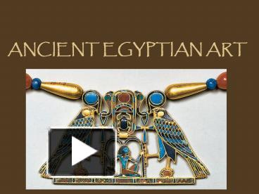 ANCIENT EGYPTIAN ART presentation | free to view