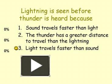 Lightning is seen before thunder is heard because presentation | free ...