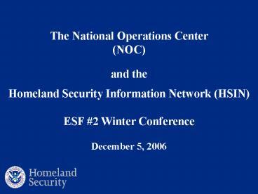 PPT – The National Operations Center NOC and the Homeland Security ...