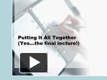 PPT – Putting It All Together Yesthe final lecture PowerPoint ...