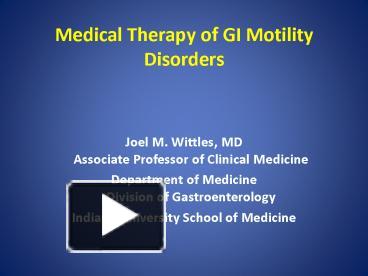 PPT – Medical Therapy of GI Motility Disorders PowerPoint presentation ...