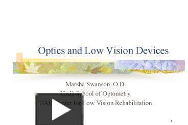 Optics and Low Vision Devices presentation | free to view