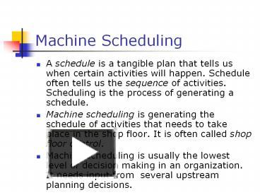 Machine Scheduling presentation | free to view