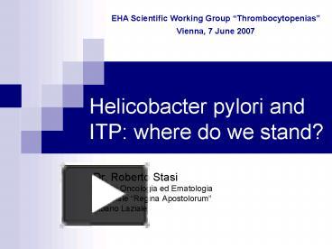 PPT – Helicobacter pylori and ITP: where do we stand PowerPoint ...