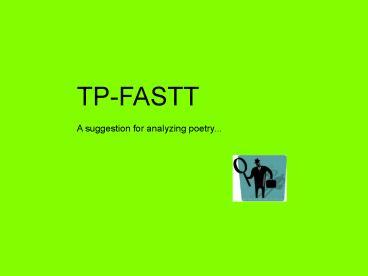 PPT – TPFASTT PowerPoint presentation | free to view - id: 100737-MGM4N