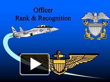 PPT – Officer Rank PowerPoint presentation | free to view - id: 1007e1 ...