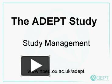 The ADEPT Study presentation | free to view