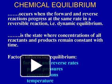 CHEMICAL EQUILIBRIUM presentation | free to view
