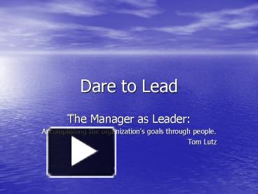 PPT – Dare to Lead PowerPoint presentation | free to view - id: 1021da ...