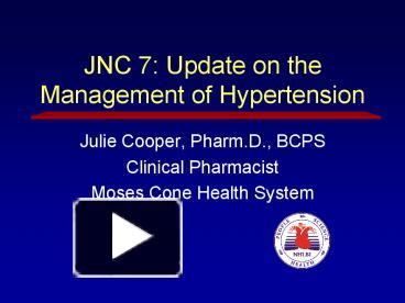 PPT – JNC 7: Update on the Management of Hypertension PowerPoint ...