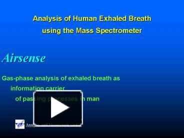 PPT – Analysis of Human Exhaled Breath using the Mass Spectrometer ...