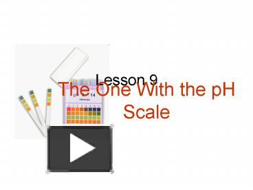 The One With the pH Scale presentation | free to view
