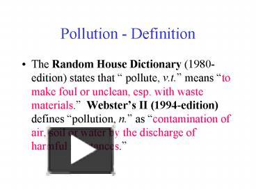 PPT – Pollution Definition PowerPoint presentation | free to view - id ...