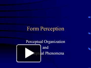 PPT – Form Perception PowerPoint presentation | free to download - id ...