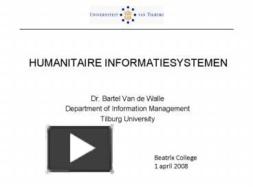 PPT – HUMANITAIRE INFORMATIESYSTEMEN PowerPoint presentation | free to ...