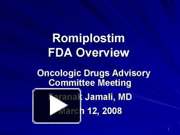 PPT – Romiplostim FDA Overview PowerPoint presentation | free to view ...