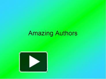 Amazing Authors presentation | free to view