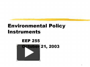 Environmental Policy Instruments presentation | free to view