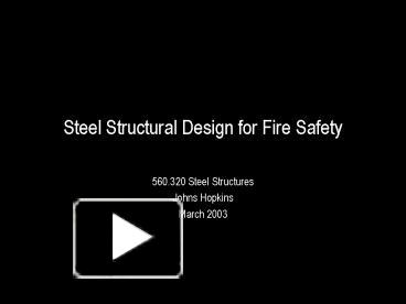 Steel Structural Design for Fire Safety presentation | free to view