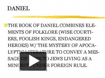 PPT – DANIEL PowerPoint presentation | free to view - id: 1042b8-ZDc1Z