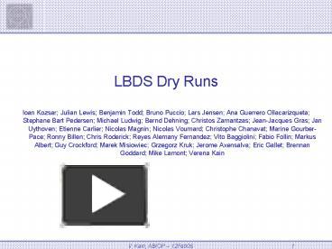 PPT – LBDS Dry Runs PowerPoint presentation | free to download - id ...