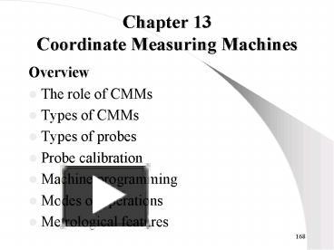 Chapter 13 Coordinate Measuring Machines presentation | free to view