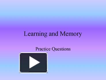 PPT – Learning and Memory PowerPoint presentation | free to download ...