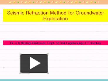 Seismic Refraction Method for Groundwater Exploration presentation ...