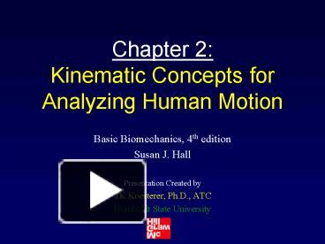 Chapter 2: Kinematic Concepts for Analyzing Human Motion presentation ...