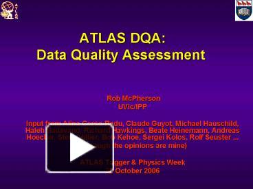 ATLAS DQA: Data Quality Assessment presentation | free to view