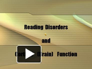 PPT – Reading Disorders and Cortical (Brain) Function PowerPoint ...