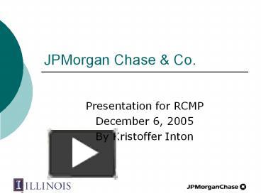 JPMorgan Chase presentation | free to view