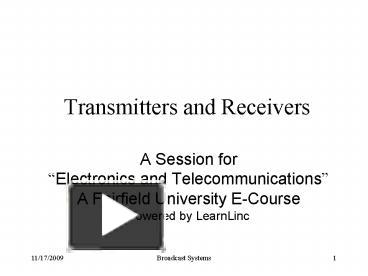 Transmitters and Receivers presentation | free to view