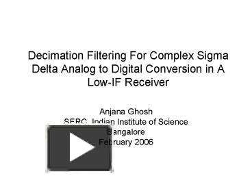Decimation Filtering For Complex Sigma Delta Analog to Digital ...