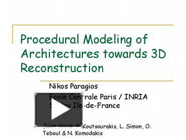 PPT – Procedural Modeling of Architectures towards 3D Reconstruction ...