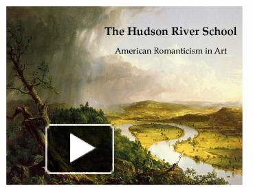 The Hudson River School presentation | free to view