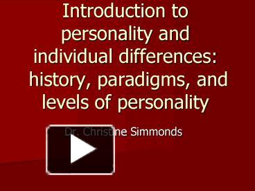 Introduction to personality and individual differences: history ...
