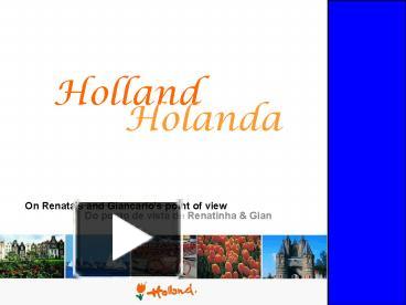 PPT – Holland PowerPoint presentation | free to view - id: 1074c9-ZDc1Z