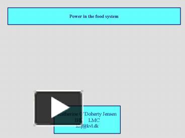 PPT – Power in the food system PowerPoint presentation | free to view ...