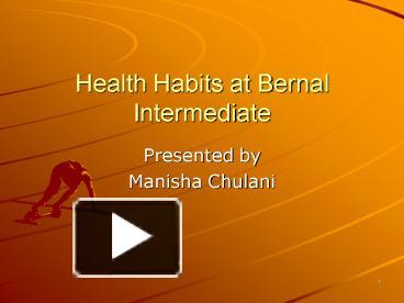 Health Habits at Bernal Intermediate presentation | free to view
