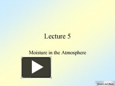 Moisture in the Atmosphere presentation | free to view
