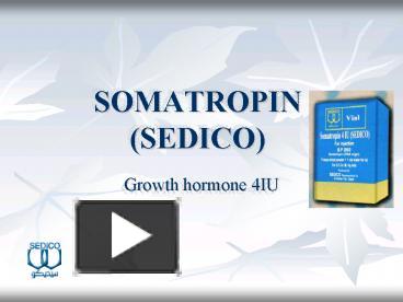 SOMATROPIN SEDICO presentation | free to view
