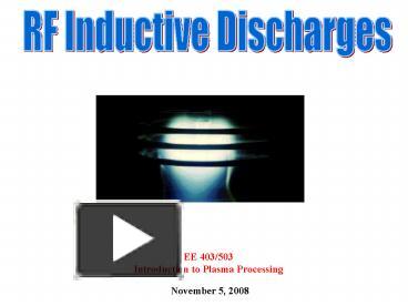 PPT – RF Inductive Discharges PowerPoint presentation | free to view ...