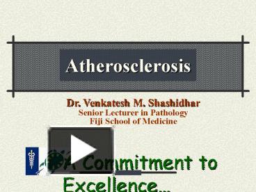 Atherosclerosis presentation | free to view