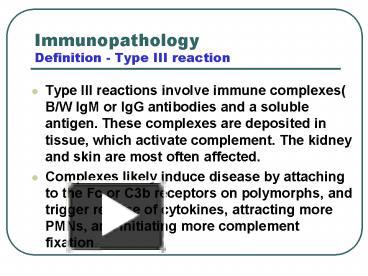 Immunopathology Definition Type III reaction presentation | free to view