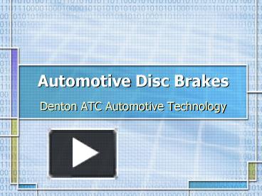 Automotive Disc Brakes presentation | free to view