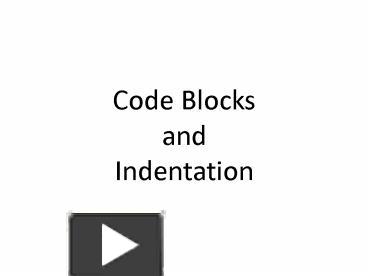 PPT – Code Blocks and Indentation PowerPoint presentation | free to ...
