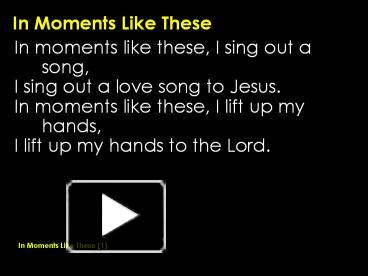 PPT – In Moments Like These PowerPoint presentation | free to download ...