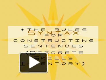 PPT – Syntax PowerPoint presentation | free to download - id: 109c7c-YTUxY